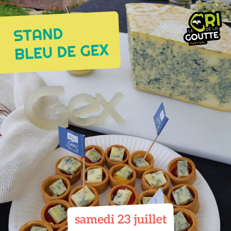 Le Bleu de Gex au festival du Cri de la Goutte - Bleu de Gex